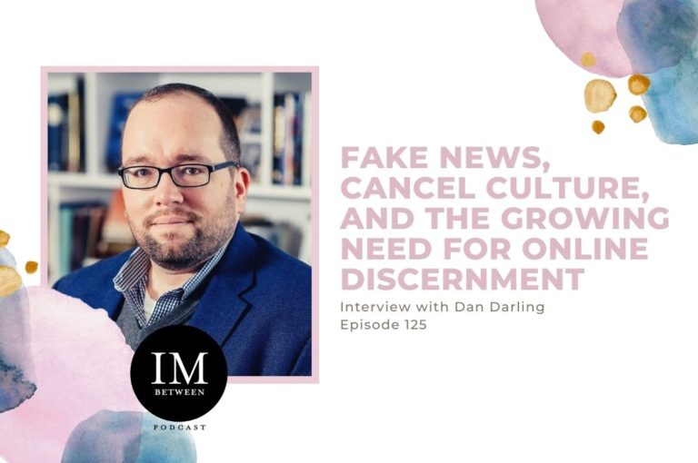 125: Fake News, Cancel Culture, and The Growing Need For Online ...