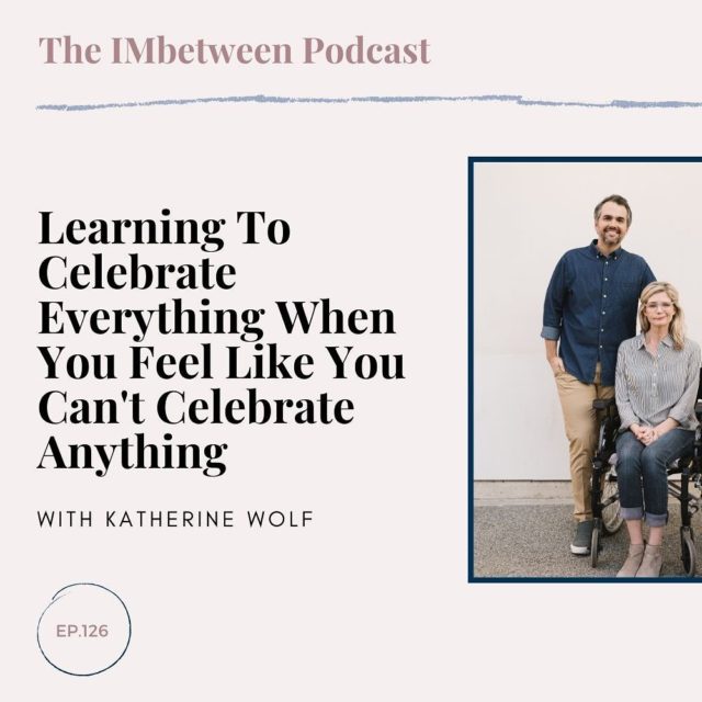 103: What Your Child Really Needs From You with Dr. Jeffrey and Amy Olrick - IMbetween Podcast