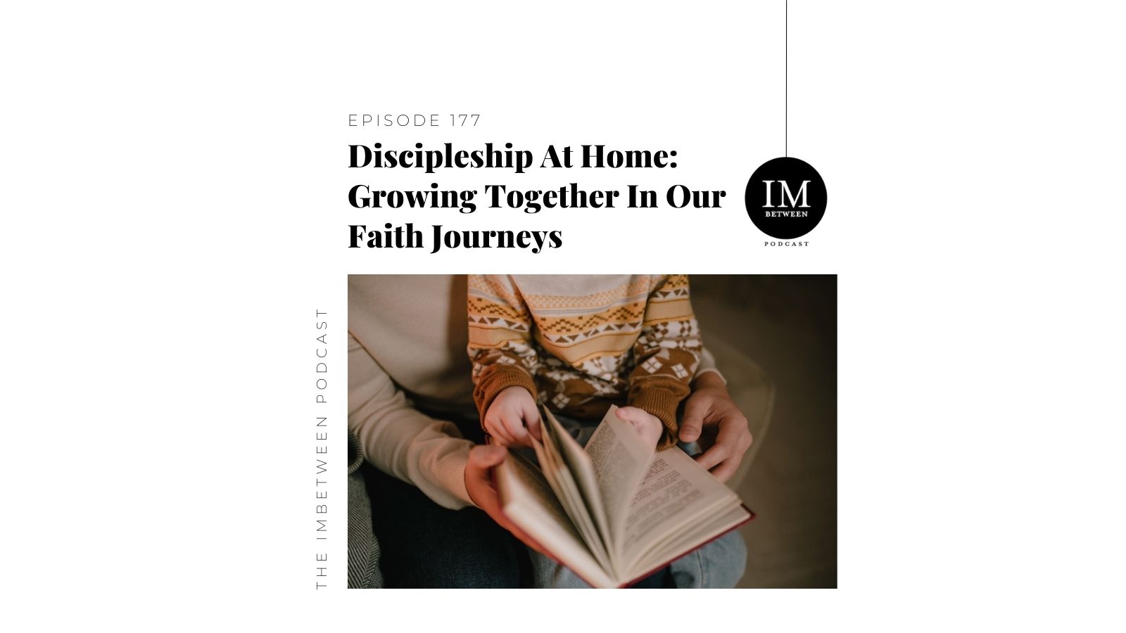 177: Discipleship At Home: Growing Together In Our Faith Journeys ...