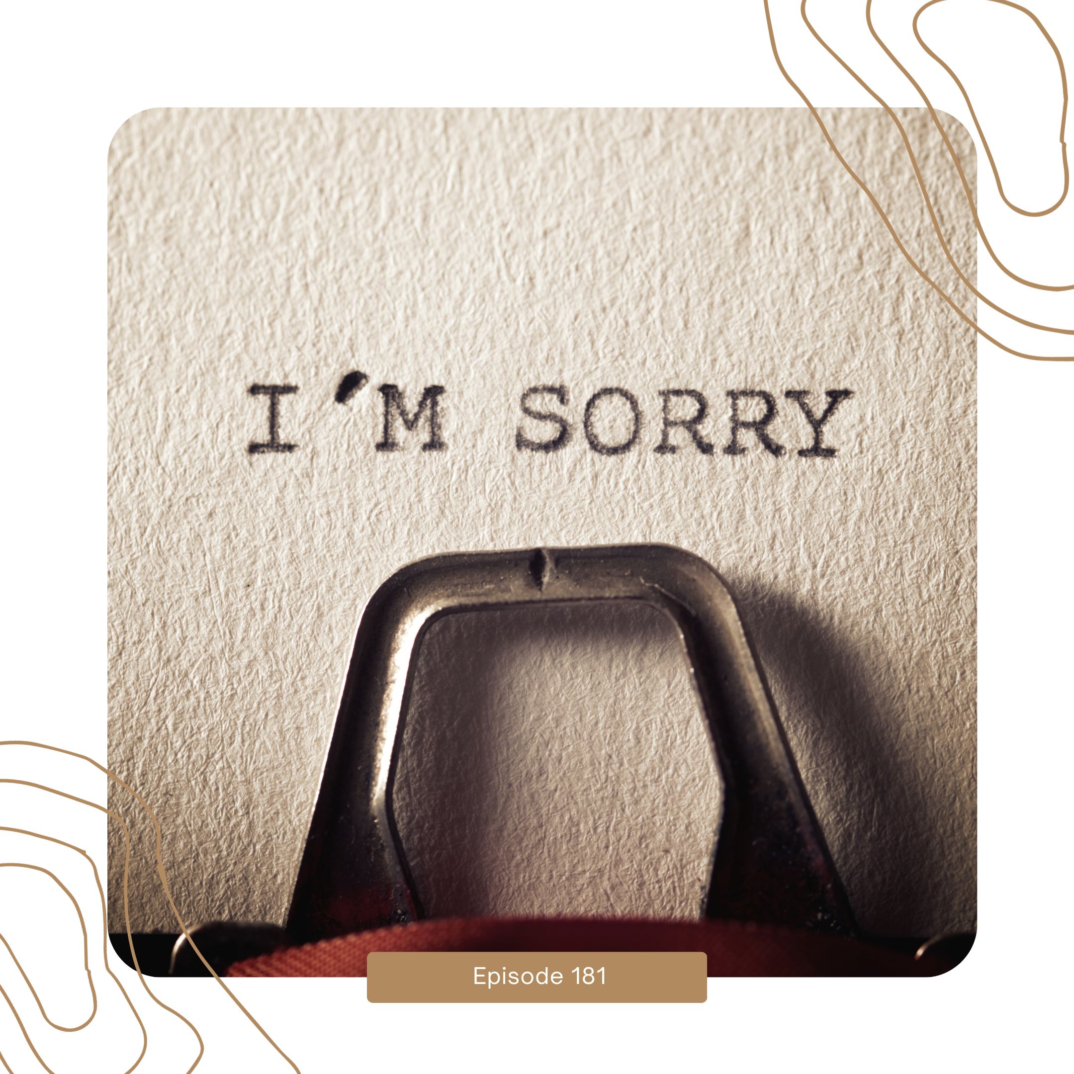 181: The 5 Apology Languages: Learning To Say I’m Sorry - IMbetween Podcast